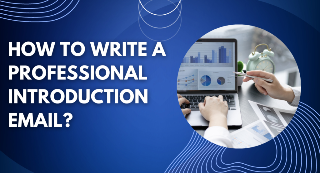 How to Write a Professional Introduction Email? - Aim2write